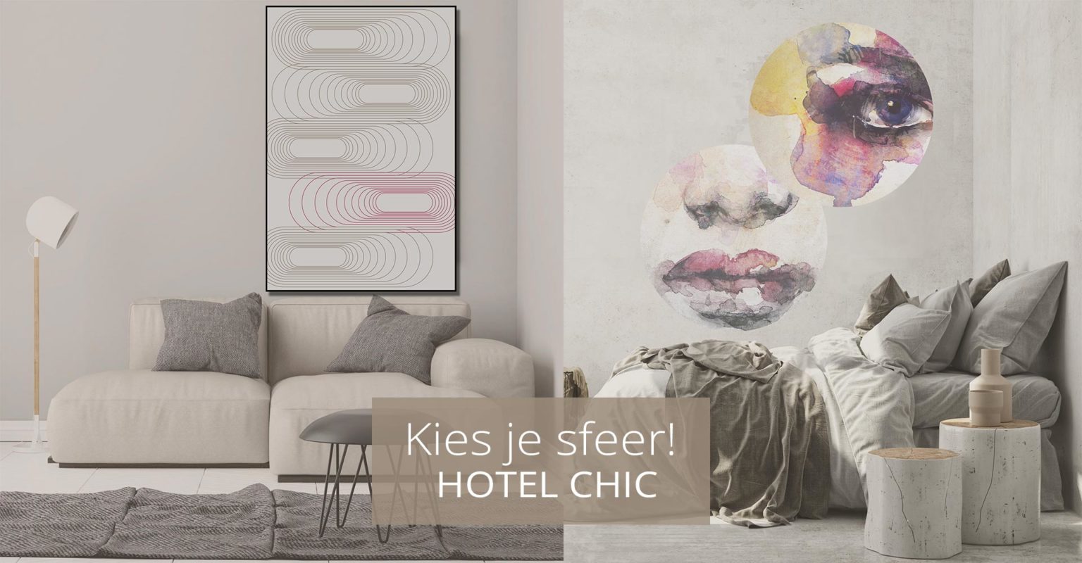 Sfeer HOTEL CHIC geeft jouw interieur grandeur
